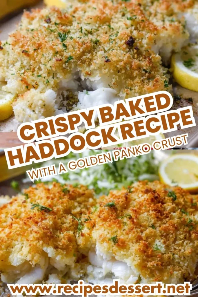 Crispy Baked Haddock Recipe with a Golden Panko Crust - recipesdessert.net